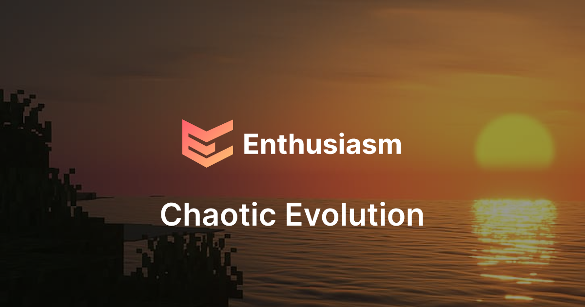 Мод Chaotic Evolution - Enthusiasm - Уникальные сервера Майнкрафт с модами