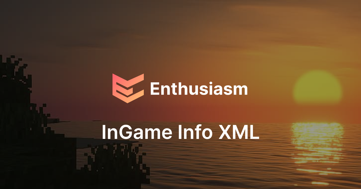 Мод InGame Info XML - Enthusiasm - Уникальные сервера Майнкрафт с модами